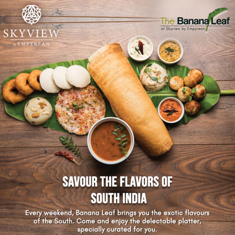 Weekend South Indian food promotion - Skyview by Empyrean – One ...